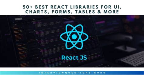 50 Best React Libraries For 2025 Ui Charts Forms Tables And More