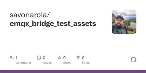 GitHub Savonarola Emqx Bridge Test Assets