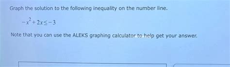 Graph The Solution To The Following Inequality On The Chegg