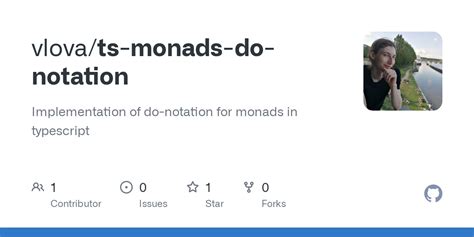 Github Vlovats Monads Do Notation Implementation Of Do Notation For Monads In Typescript