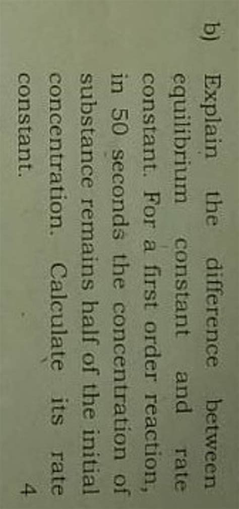 B Explain The Difference Between Equilibrium Constant And Rate Constant