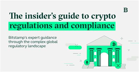 The Insiders Guide To Crypto Regulations And Compliance Bringing
