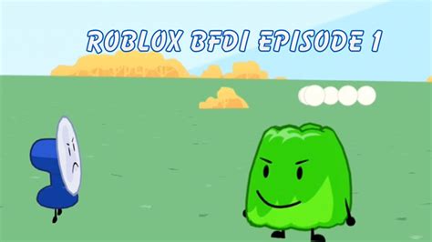 Roblox Bfdi Episode 1 Youtube