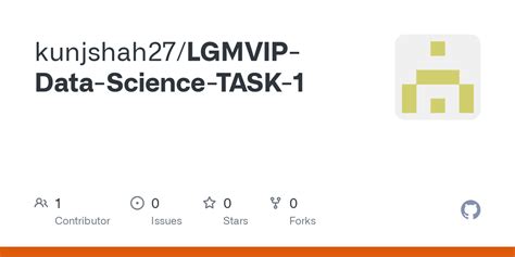 Github Kunjshah27lgmvip Data Science Task 1