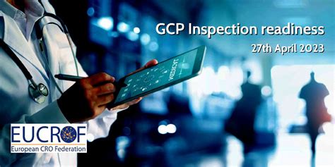 27 April 2023 Gcp Inspection Readiness Eucrof