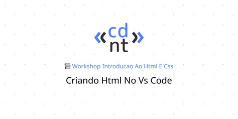 Criando Html No Vs Code Introdução Ao Html E Css