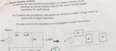 Solved S Phasor Domain Analysis Redraw The Time Domain Chegg Com