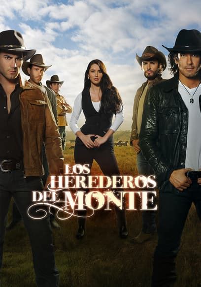 Watch Los Herederos Del Monte Free Tv Shows Tubi