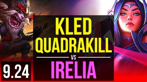 Kled Vs Irelia Top Quadrakill 11m Mastery Points Kda 13213