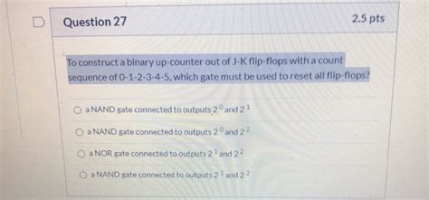 Solved D Question 27 25 Pts To Construct A Binary