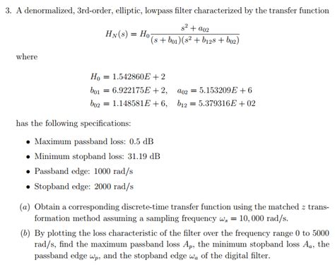 Solved A Denormalized 3rd Order Elliptic Lowpass Filter