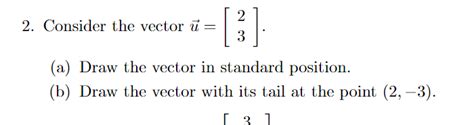 solved 2 consider the vector u [23] a draw the vector in