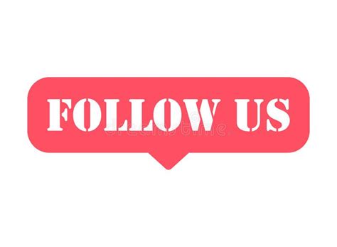 Follow Us Graphic Concept Symbol Speech Button Web Label Vector Illustration Stock Vector