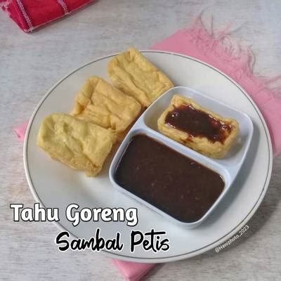 Resep Tahu Goreng Sambal Petis Oleh Heni Nur Cookpad