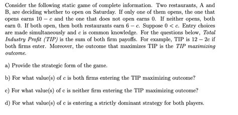 Solved Consider The Following Static Game Of Complete Chegg