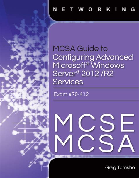 Mcsa Guide To Configuring Advanced Microsoft Windows Server 2012 R2