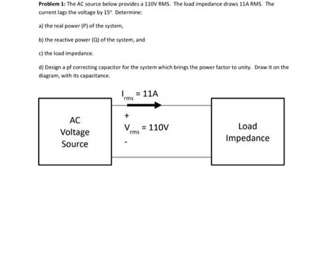 solved problem 1 the ac source below provides a 110v rms
