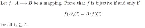Solved Let Fa B Be A Mapping Prove That F Is Bijective If