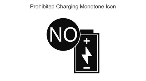 Prohibited Charging Monotone Icon In Powerpoint Pptx Png And Editable Eps Format PPT Sample