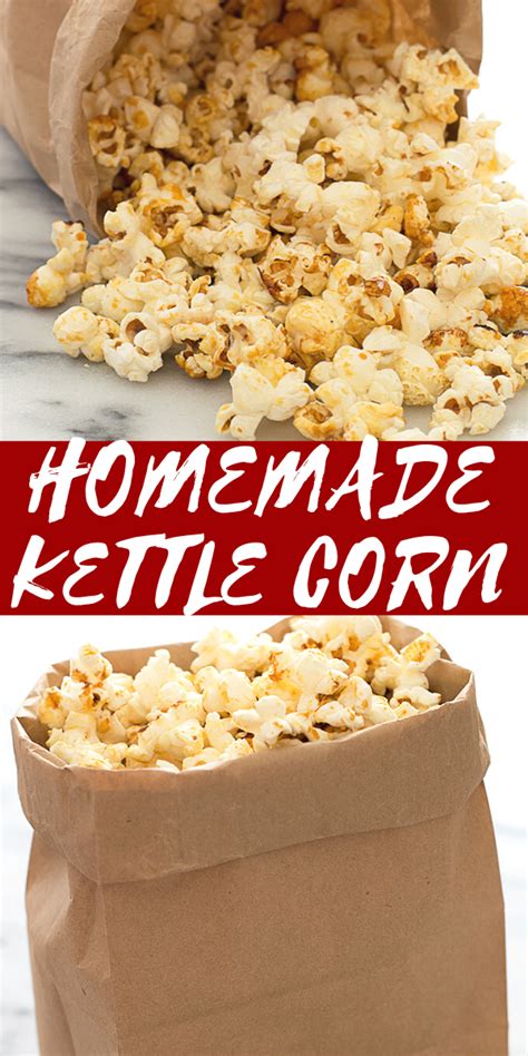 Easy Homemade Kettle Corn Popcorn Recipes Sweet Homemade Kettle Corn