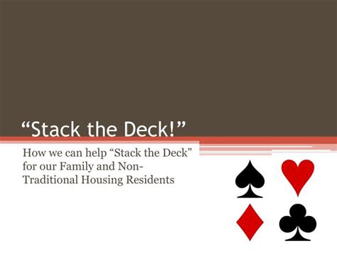 Ppt “stack The Deck” Powerpoint Presentation Free Download Id2581306