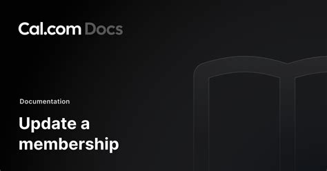 update a membership docs