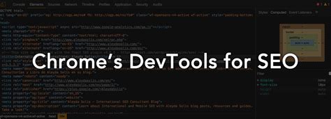 Chromes Devtools For Seo 10 Ways To Use These Browser Features For