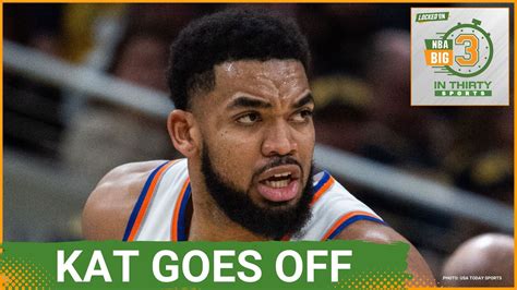 Karl Anthony Towns Scores 40 Points In A Knicks Win The Big 3 In 30