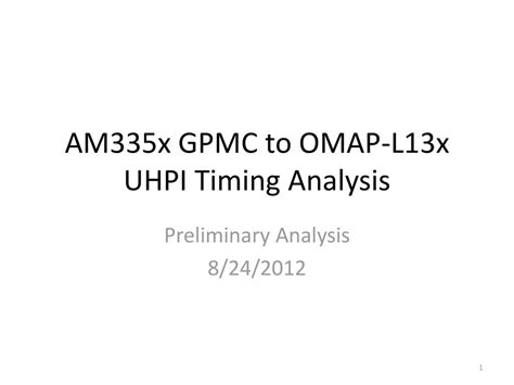 AM335x GPMC To OMAP L13x UHPI Timing Analysis Ppt Download