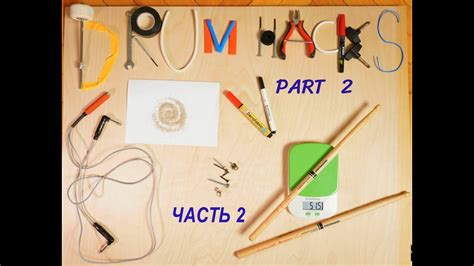 Drum Hacks Part