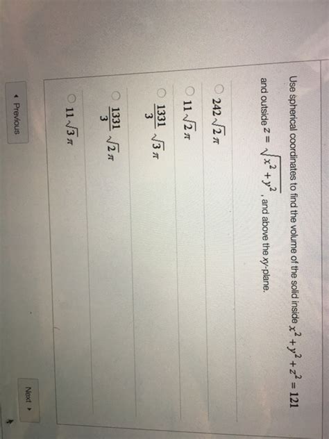 Solved Use Spherical Coordinates To Find The Volume Of The Chegg