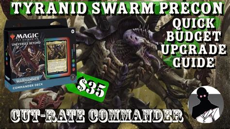 Tyranid Swarm Quick Precon Upgrade Guide Mtg Commander Edh