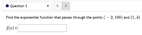 Solved Find The Exponential Function That Passes Through The Chegg