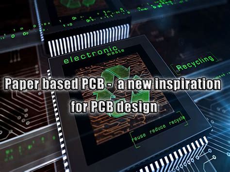 Paper Pcb A New Inspiration For Pcb Design Ibe Electronics