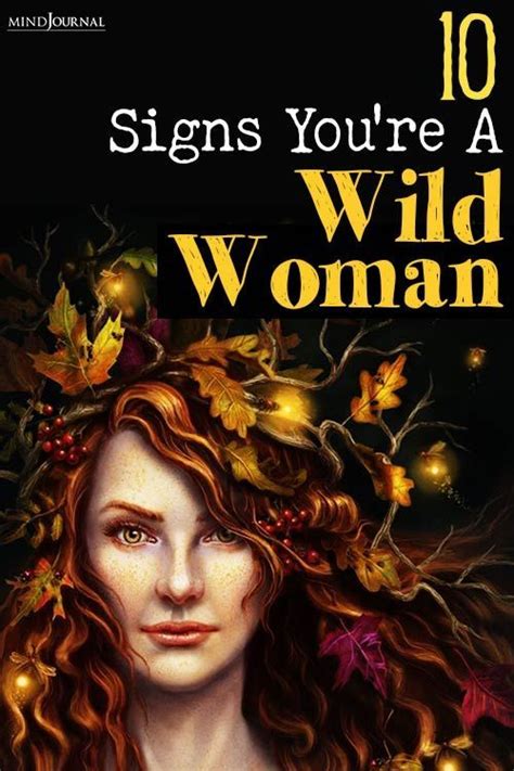 10 Signs You Are A Wild Woman And A Force Of Nature Wild Woman Wild