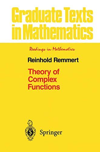 Theory Of Complex Functions Readings In Mathematics Remmert Reinhold 9781461269533 Abebooks