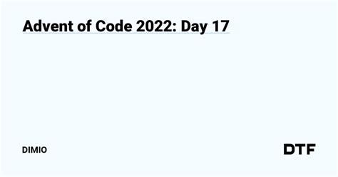 Advent of Code 2022 Day 17 Dimio на DTF