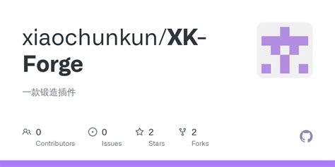 GitHub xiaochunkun XK Forge 一款锻造插件