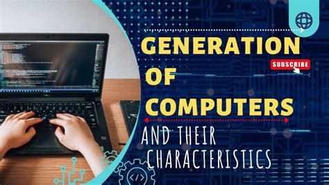 Generation Of Computer Full Explanation Computergeneration