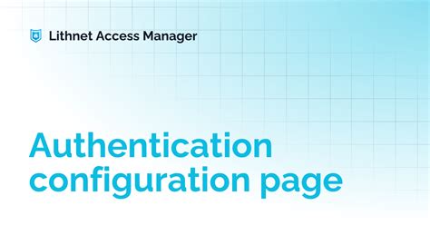 Authentication Configuration Page Lithnet Access Manager