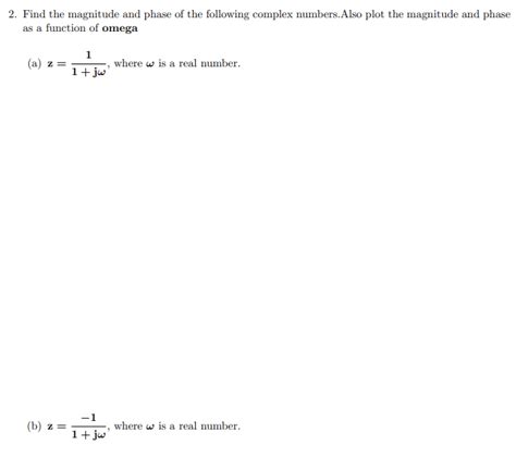 Solved Find The Magnitude And Phase Of The Following Chegg