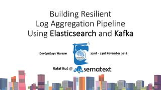 Dod Rafa Ku Building A Resilient Log Aggregation Pipeline