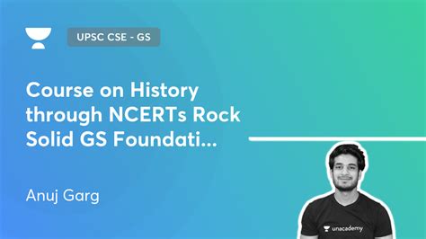 Upsc Cse Gs Course On History Through Ncerts Rock Solid Gs