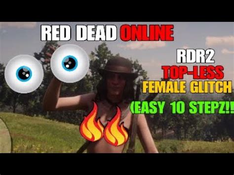 RDO FEMALE TOPLESS GLITCH EASY STEPZ NOT PATCHED YouTube