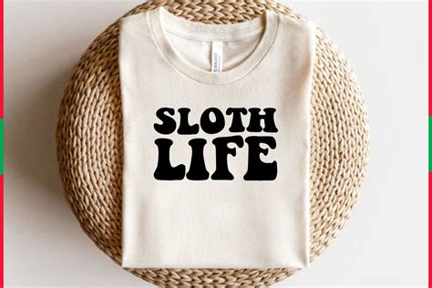 Solth T Shirt Design Sloth Life Graphic By Graphic Design · Creative