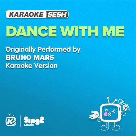 Bruno Mars — Dance With Me Sing2music
