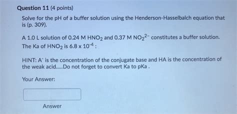 Solved Question 11 4 Points Solve For The Ph Of A Buffer