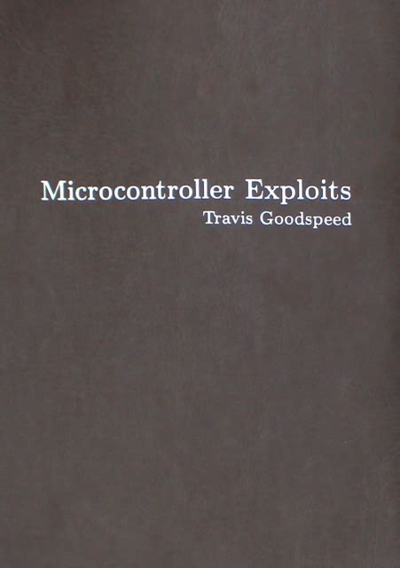 Microcontroller Exploits By Travis Goodspeed Shakespeare And Company