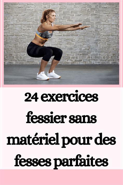 24 Exercices Fessier Sans Matériel Pour Des Fesses Parfaites