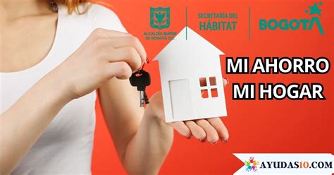 ¡postúlate Al Programa De Vivienda Mi Ahorro Mi Hogar En Bogotá